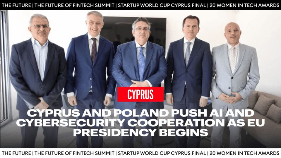 Cyprus And Poland Push AI And Cybersecurity Cooperation As EU ...