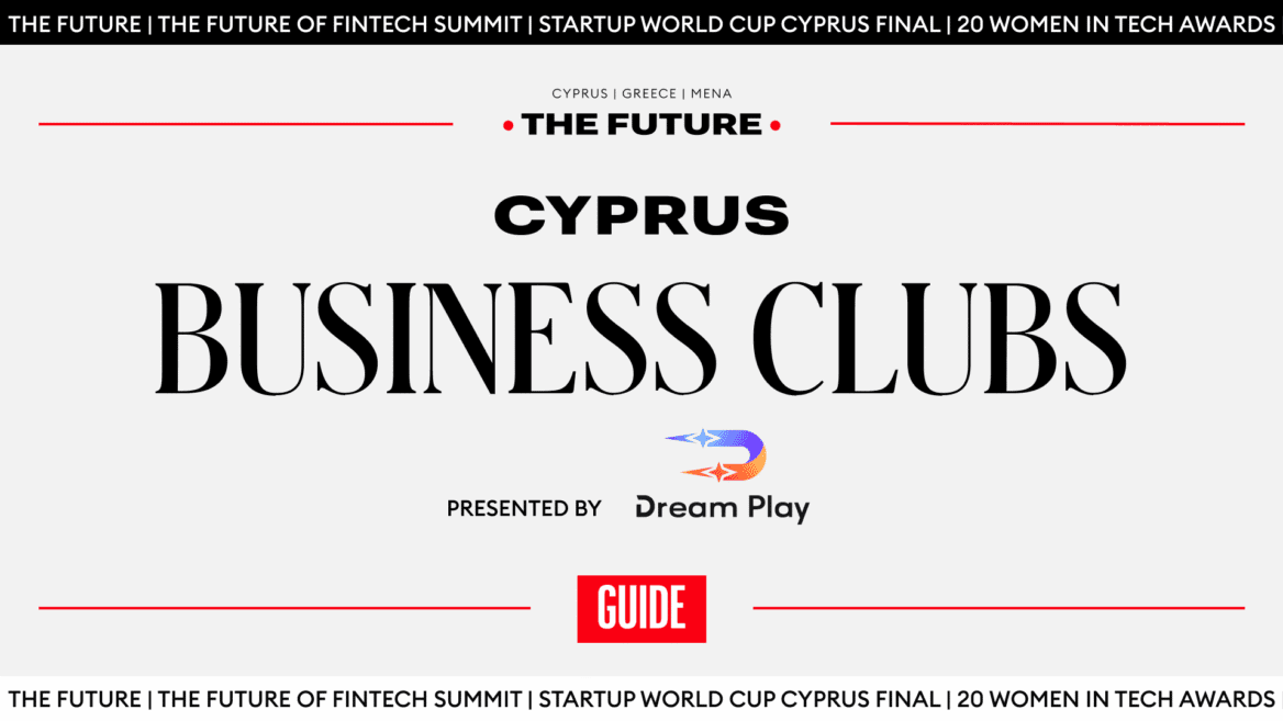 The Cyprus Business Clubs Guide, Presented By Dream Play - The Future Media