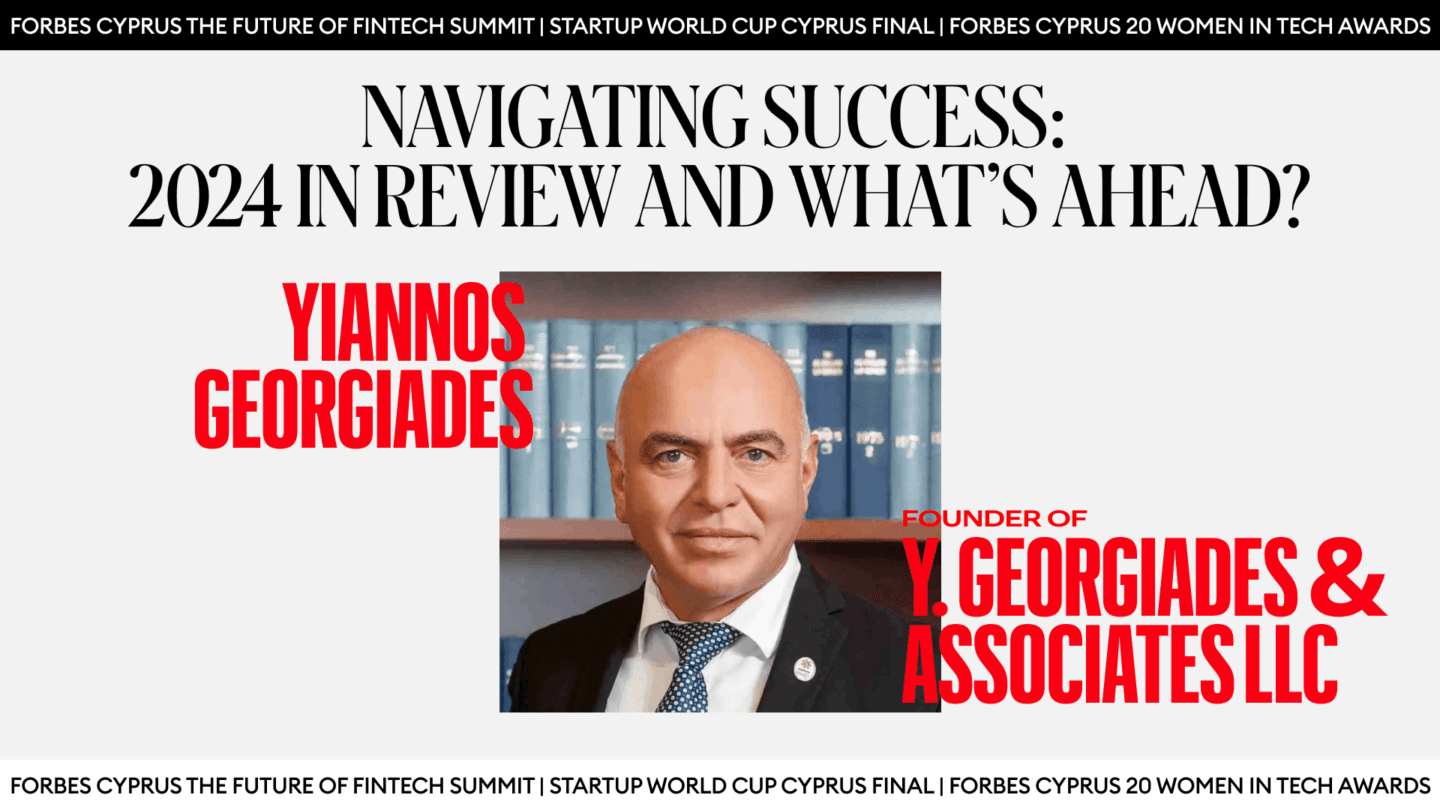 Navigating Success: 2024 in Review And What’s Ahead? Yiannos Georgiades ...