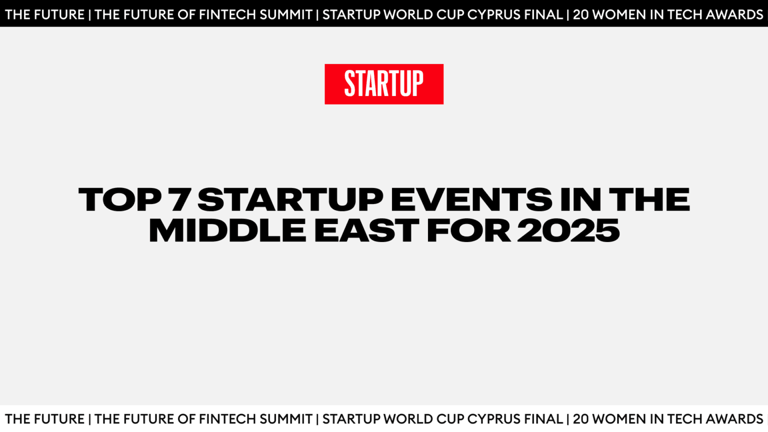 Top 7 Startup Events In The Middle East For 2025 - The Future Media