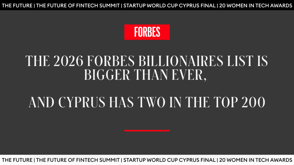 The 2026 Forbes Billionaires List Is Bigger Than Ever, And Cyprus Has ...