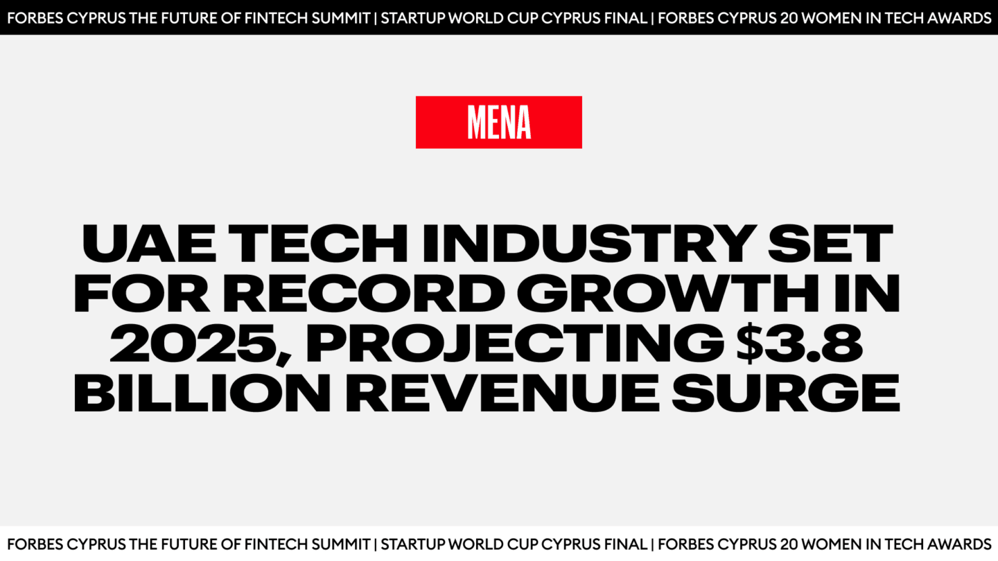 UAE Tech Industry Set For Record Growth In 2025, Projecting $3.8 ...